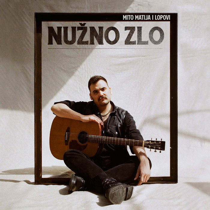 Mito Matija i Lopovi objavili "Nužno zlo" - Mixeta